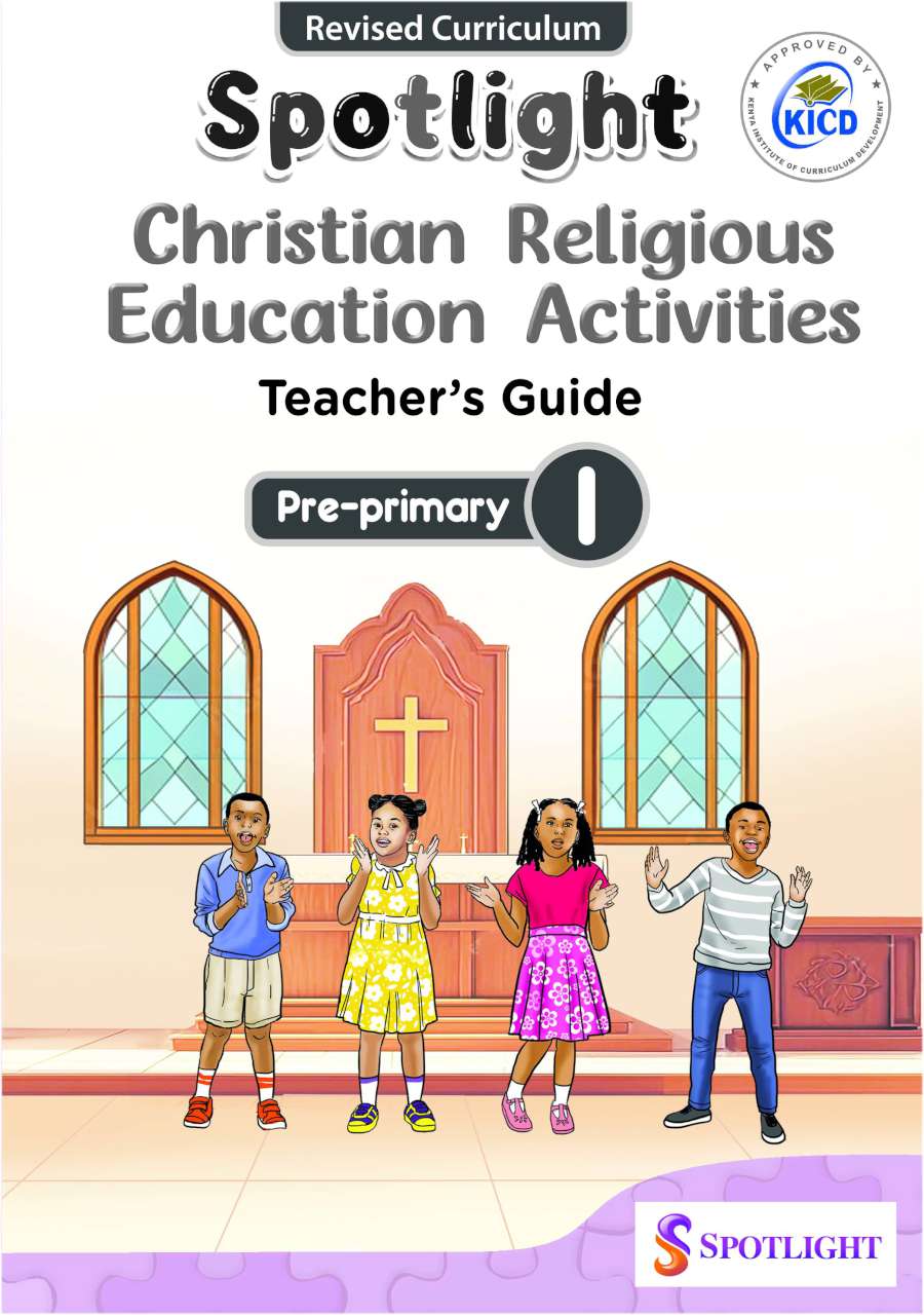 Spotlight CRE Activities Teacher’s Guide Pre-Primary 1 – Spotlight ...