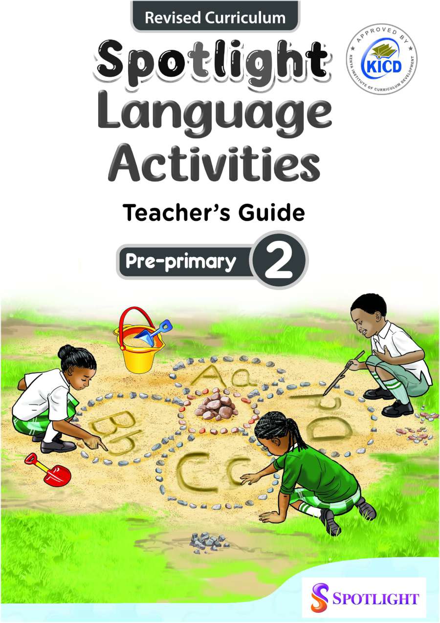 Spotlight Language Activities Teacher’s Guide Pre-Primary 2 – Spotlight ...