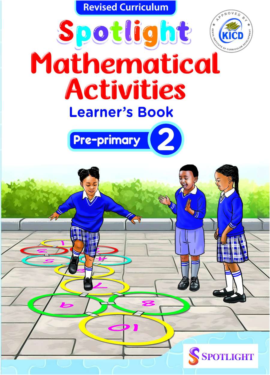 Spotlight Mathematics Activities Learner’s Book Pre-Primary 2 ...