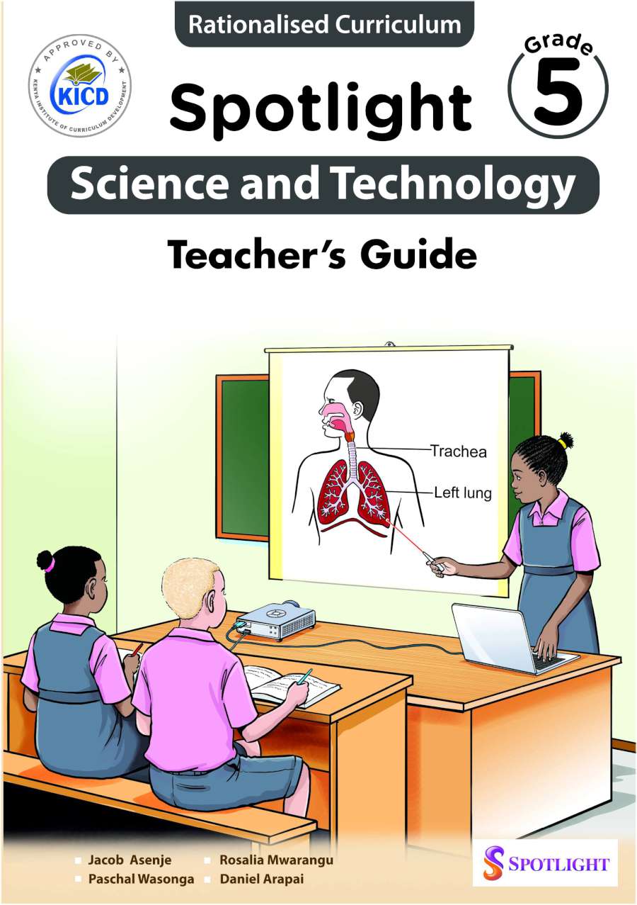 Spotlight Science and Technology Teacher’s Guide Grade 5 – Spotlight Publishers Limited